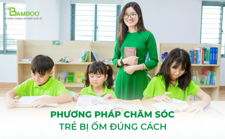 Phương pháp chăm sóc trẻ bị ốm đúng cách - Hệ Thống Trường Hội Nhập Quốc Tế